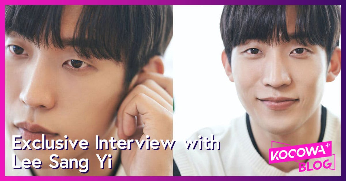 Exclusive Interview: Get to Know Lee Sang Yi, star of “Youth of May ...