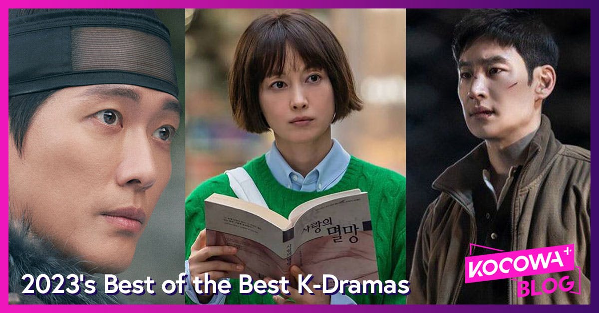 2023’s Best of the Best K-Dramas