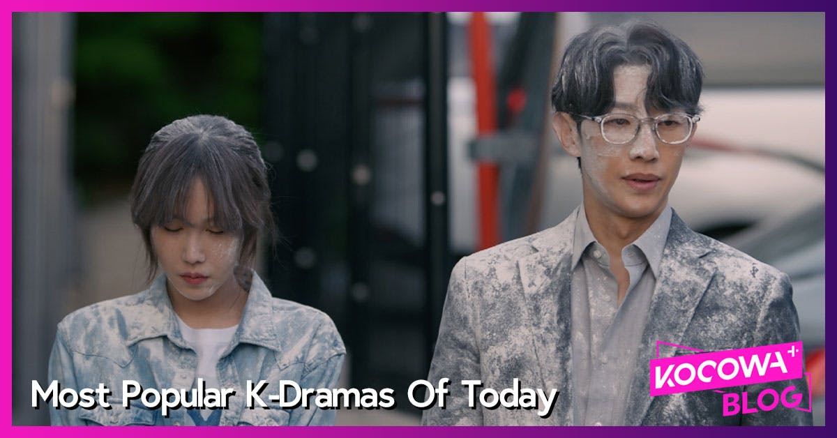 Most Popular K-Dramas Of Today