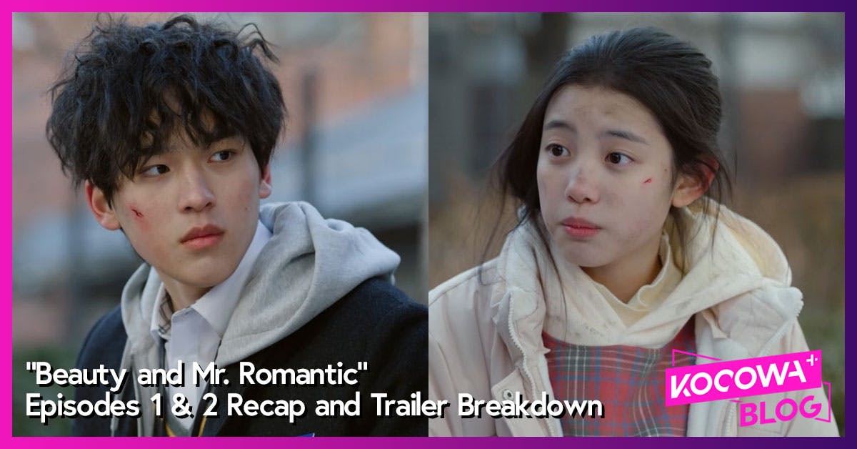 “Beauty and Mr. Romantic" Episodes 1 & 2 Recap
