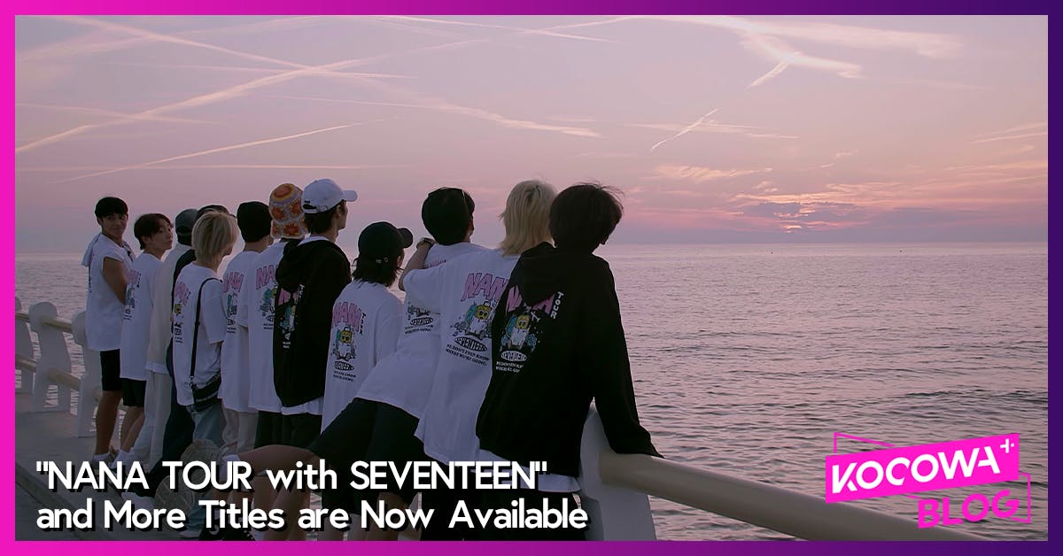 "NANA TOUR with SEVENTEEN" and More Titles are Now Available