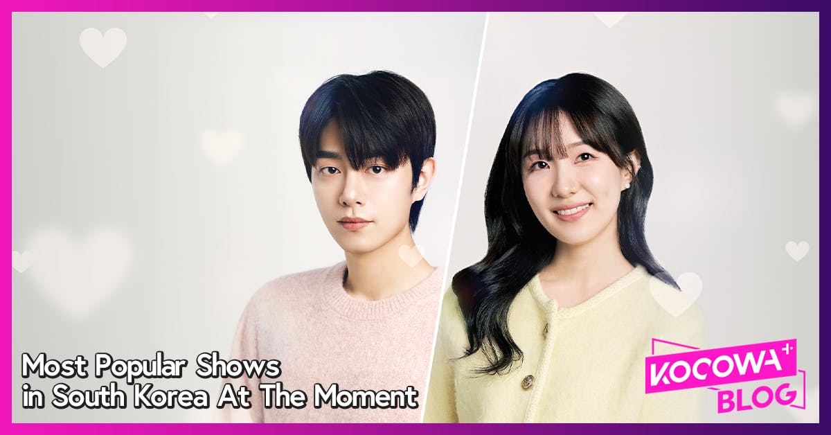 Most Popular Shows in South Korea At The Moment