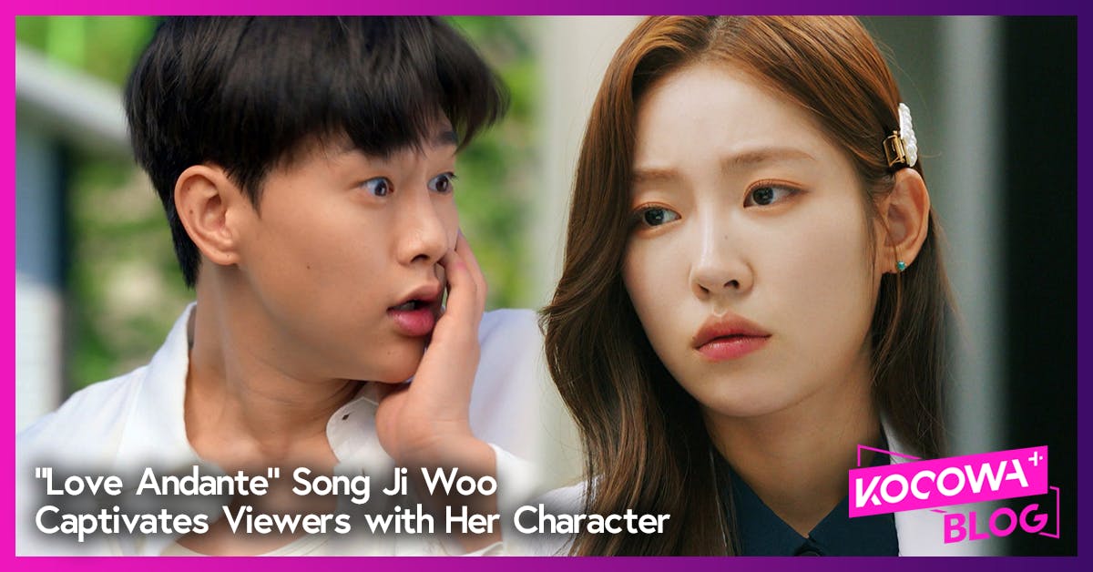 “Love Andante” Song Ji Woo Captivates Viewers with Her Character