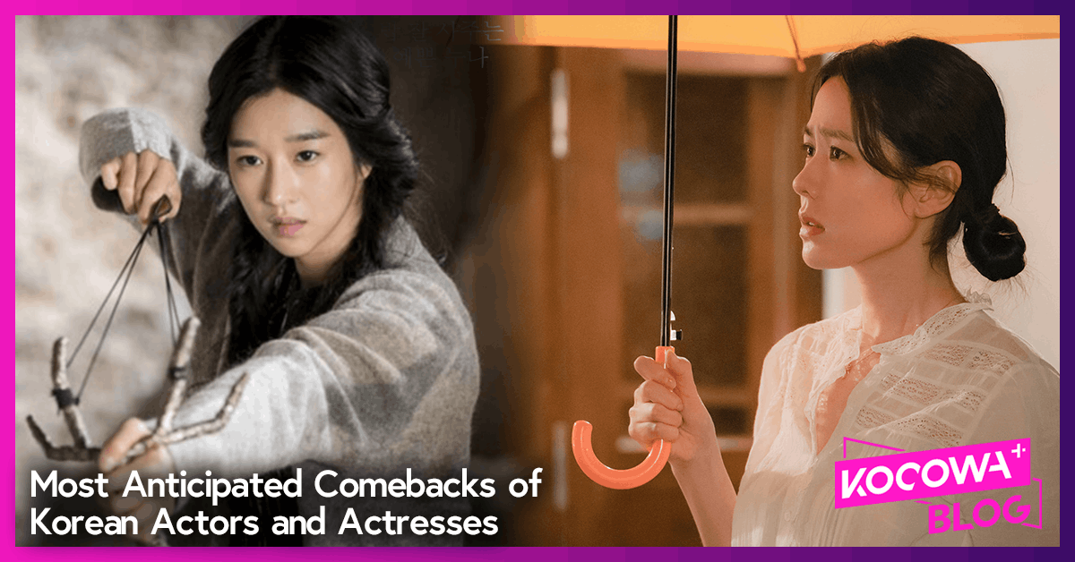 Most Anticipated Comebacks of Korean Actors and Actresses