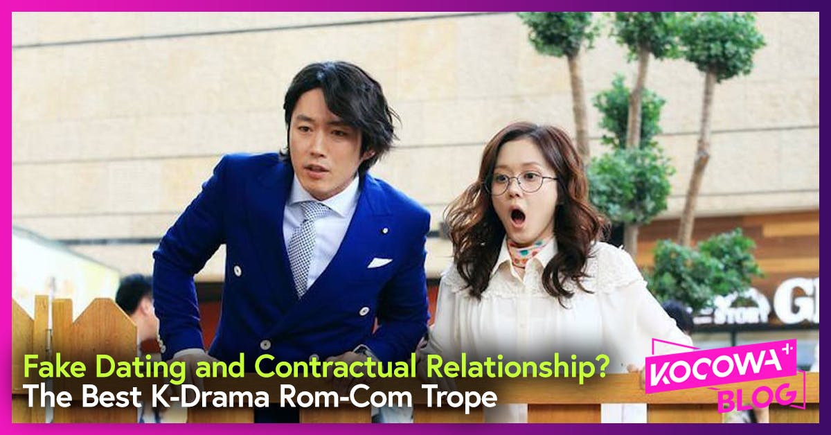 Fake Dating and Contractual Relationship? The Best K-Drama Rom-Com ...