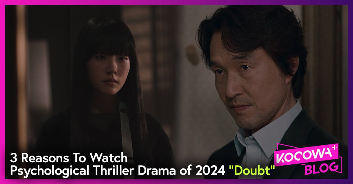 3 Reasons To Watch Psychological Thriller Drama of 2024 “Doubt”