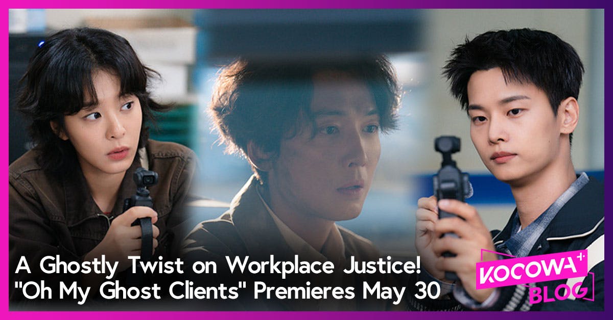 A Ghostly Twist on Workplace Justice! – “Oh My Ghost Clients” Premieres ...